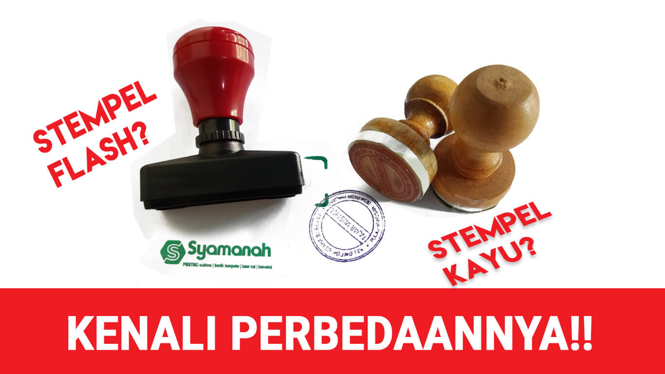 Mengenal Perbedaan Stempel Kayu (Karet Runaflex) & Stempel Flash (Tanpa ...